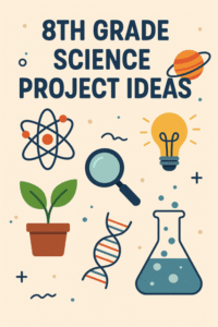 8th Grade Science Project Ideas: Experiments to Spark Curiosity ...